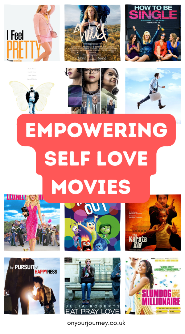 22 Self Love Movies That Will Inspire You to Be Your Best Self - On ...