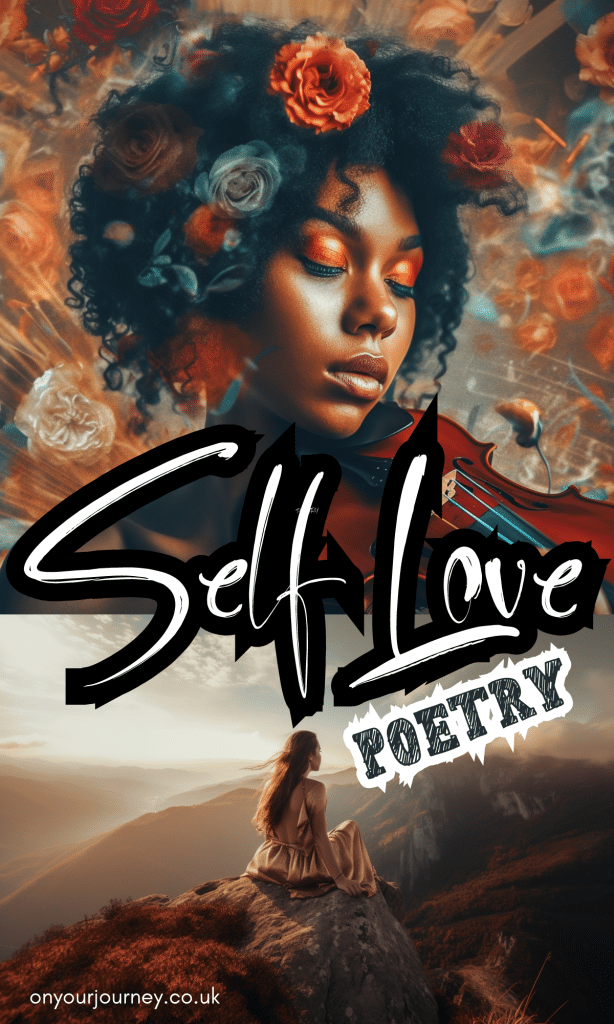 28 Beautiful Self Love Poems For Confidence and Worth - On Your Journey