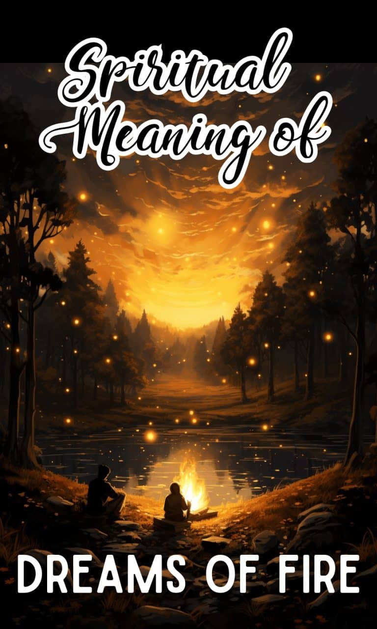 Understanding The Spiritual Meaning of Fire in a Dream - On Your Journey