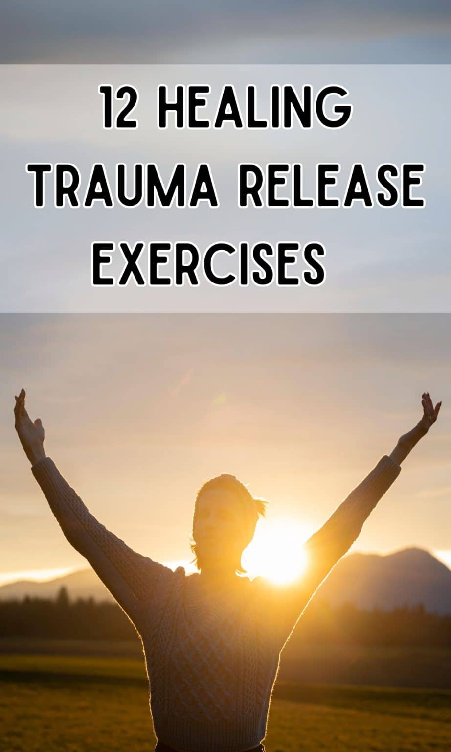 12 Trauma Release Exercises For Healing & Releasing - On Your Journey
