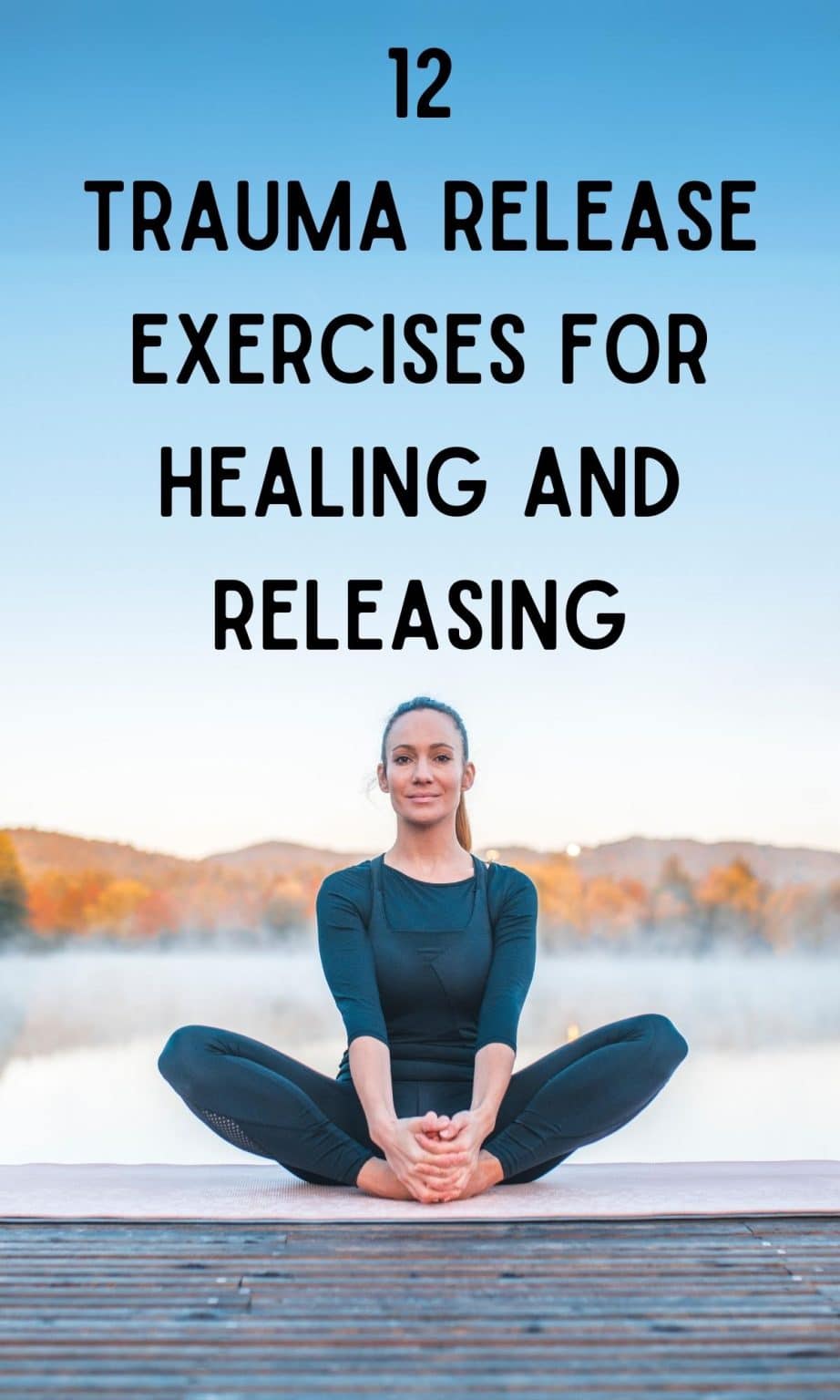 12 Trauma Release Exercises For Healing & Releasing - On Your Journey
