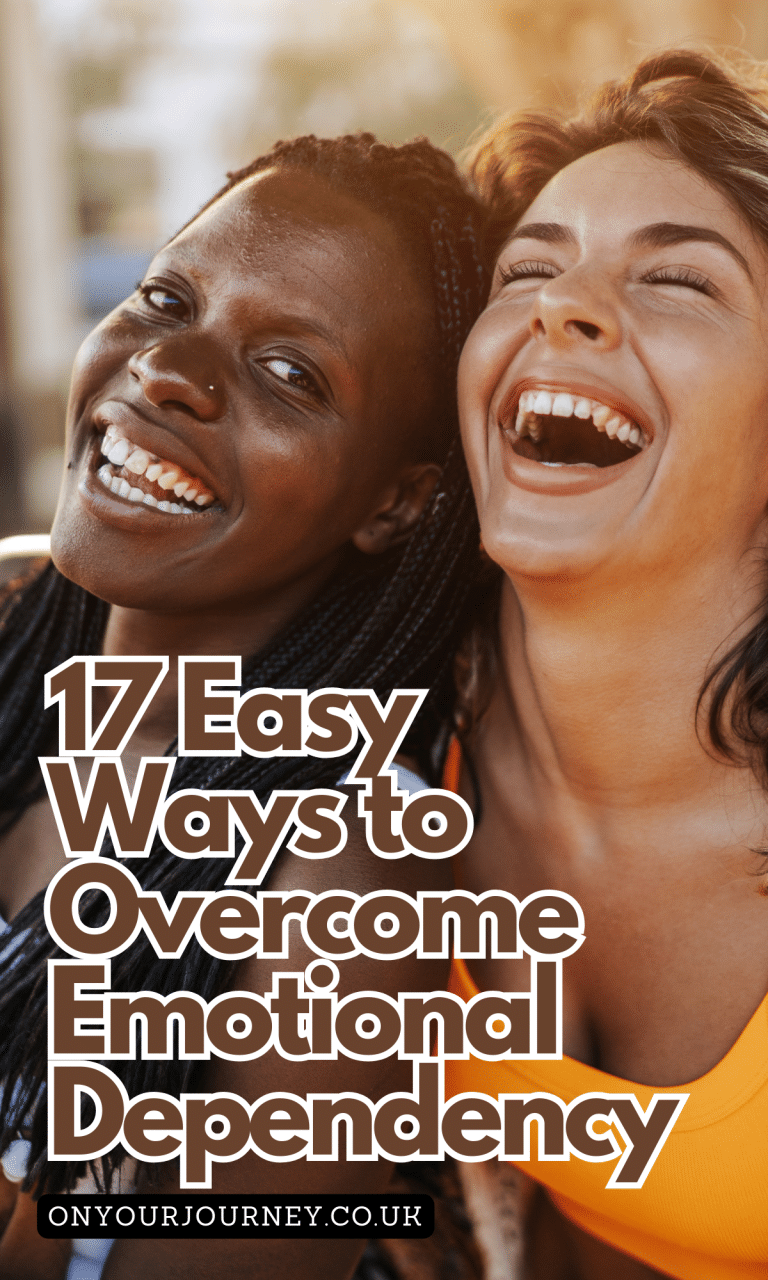 17 Easy Ways to Overcome Emotional Dependency - On Your Journey