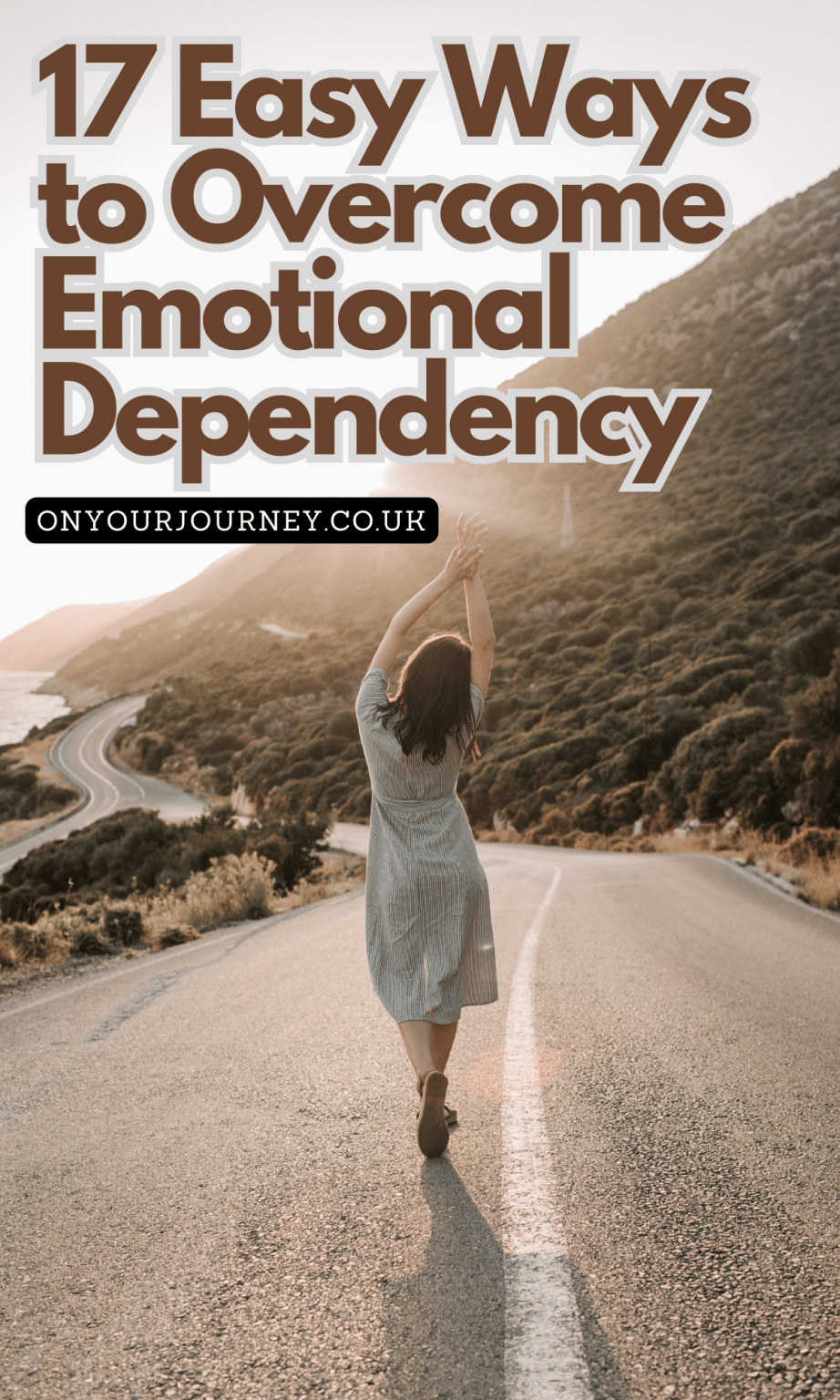 17 Easy Ways to Overcome Emotional Dependency - On Your Journey