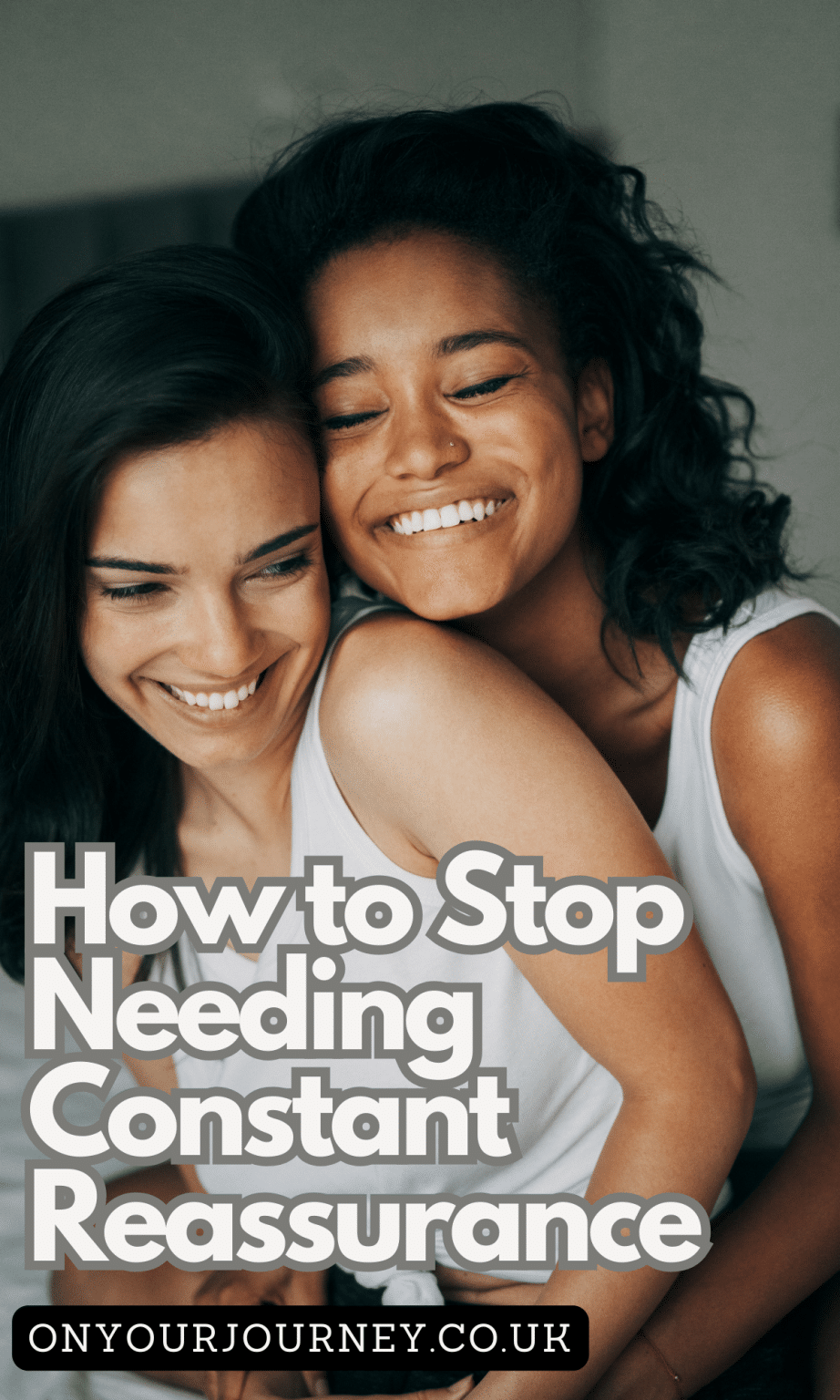 How to Stop Needing Constant Reassurance: Finding Confidence and Calm ...